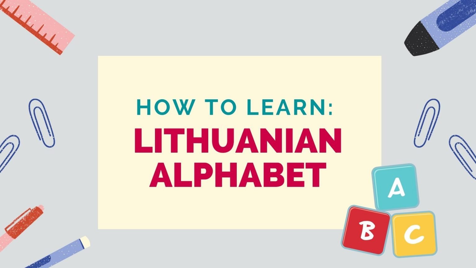 How To Learn The Lithuanian Alphabet - Lingalot