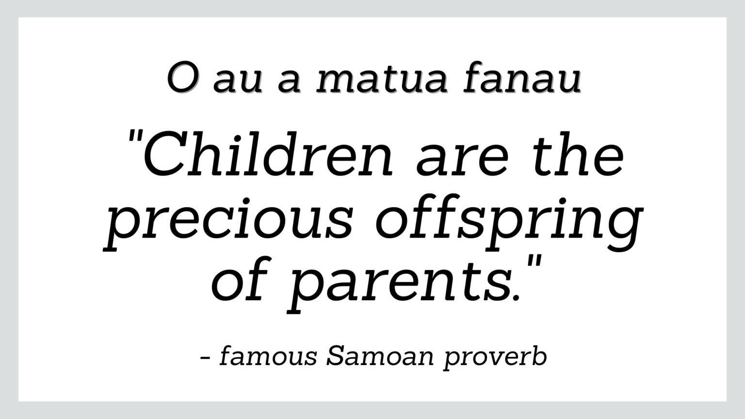 46 Samoan Quotes, Proverbs & Sayings + Their Meanings - Lingalot