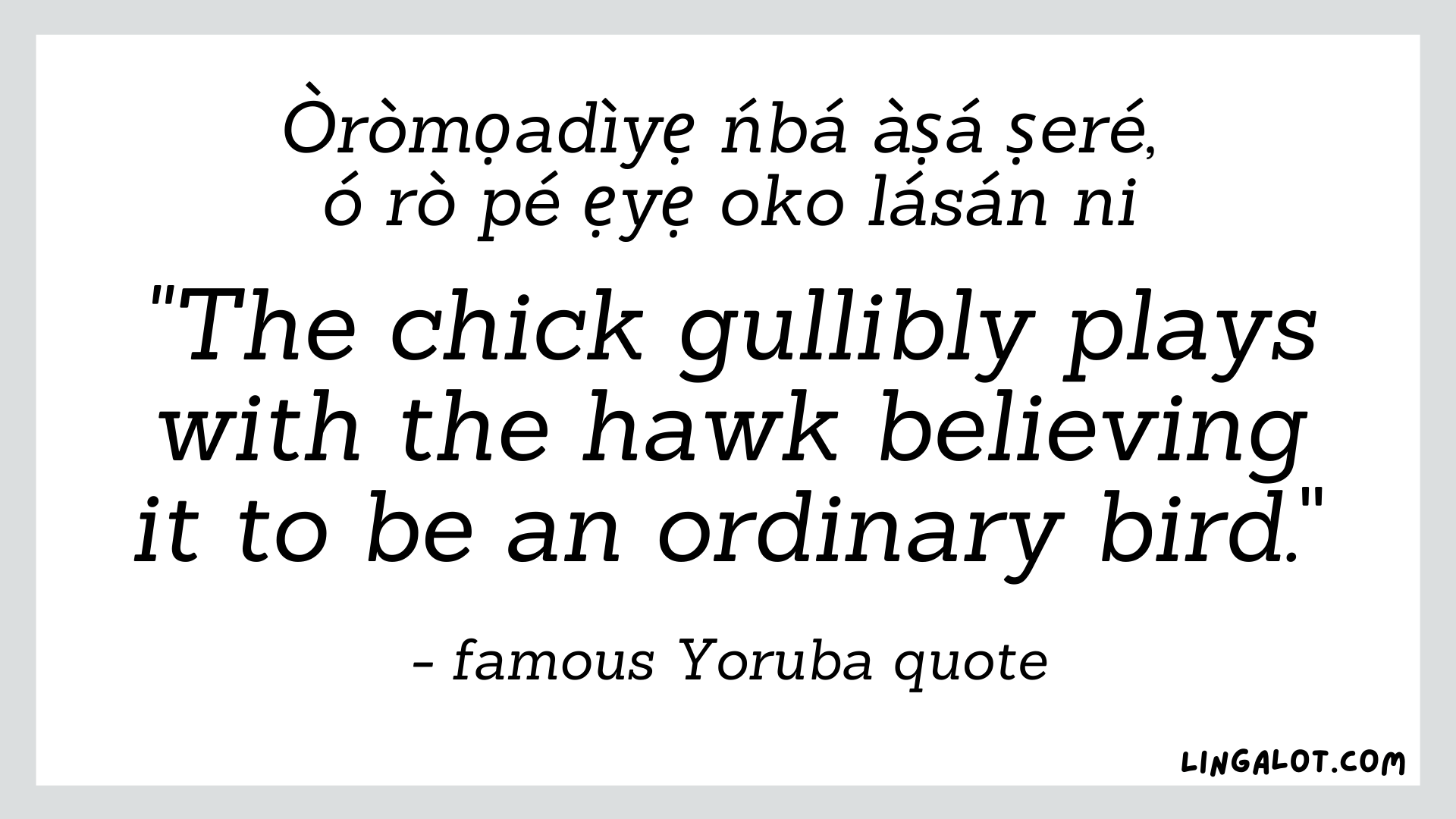 60 Yoruba Proverbs, Quotes & Sayings + Their Meanings - Lingalot