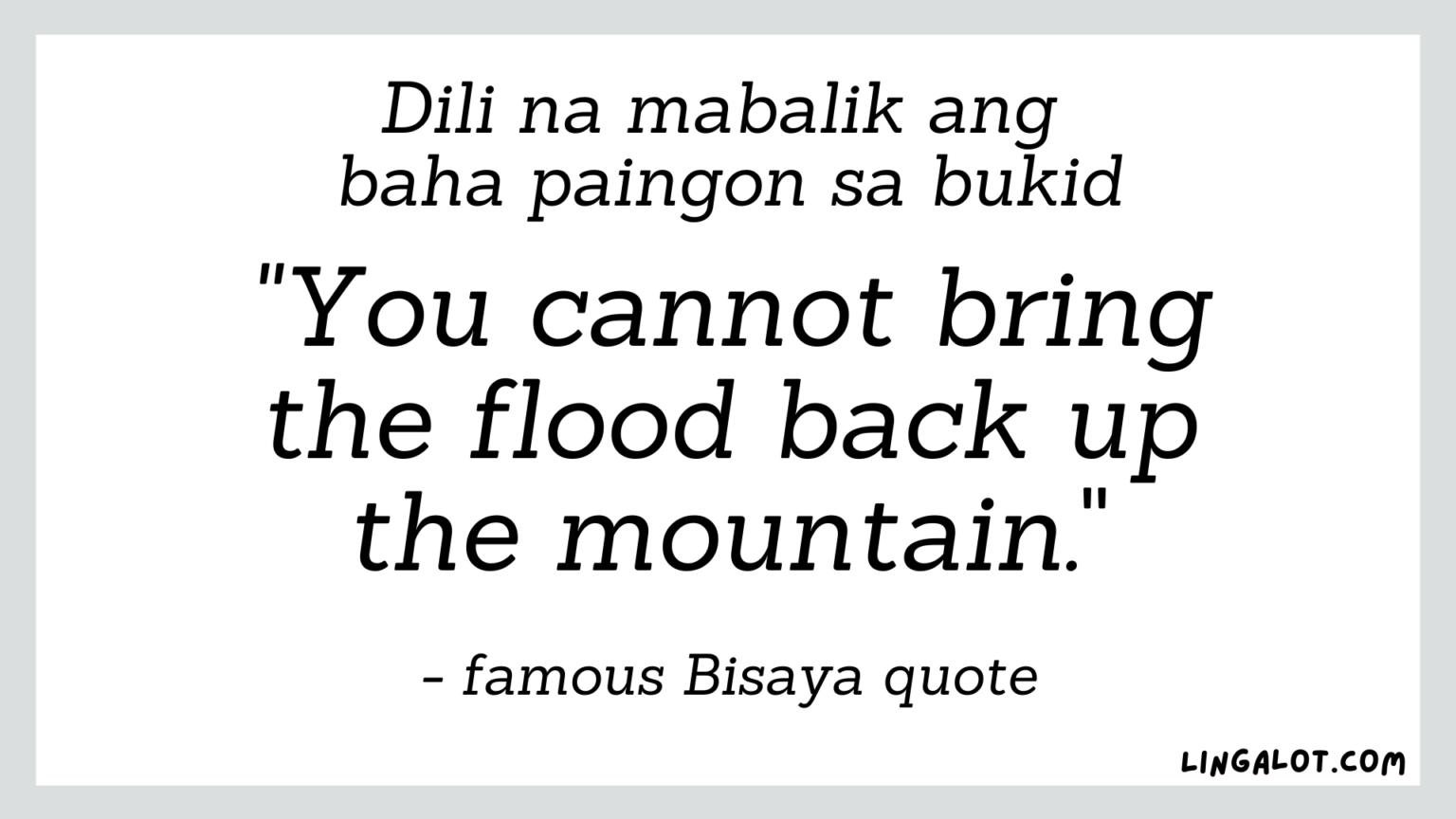 34 Bisaya (Cebuano) Quotes, Sayings & Proverbs + Their Meanings - Lingalot