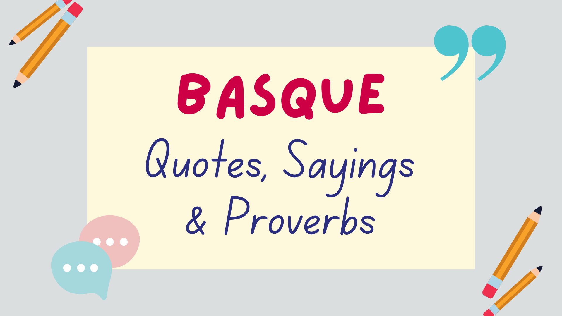 80 Basque Quotes, Sayings & Proverbs + Their Meanings - Lingalot
