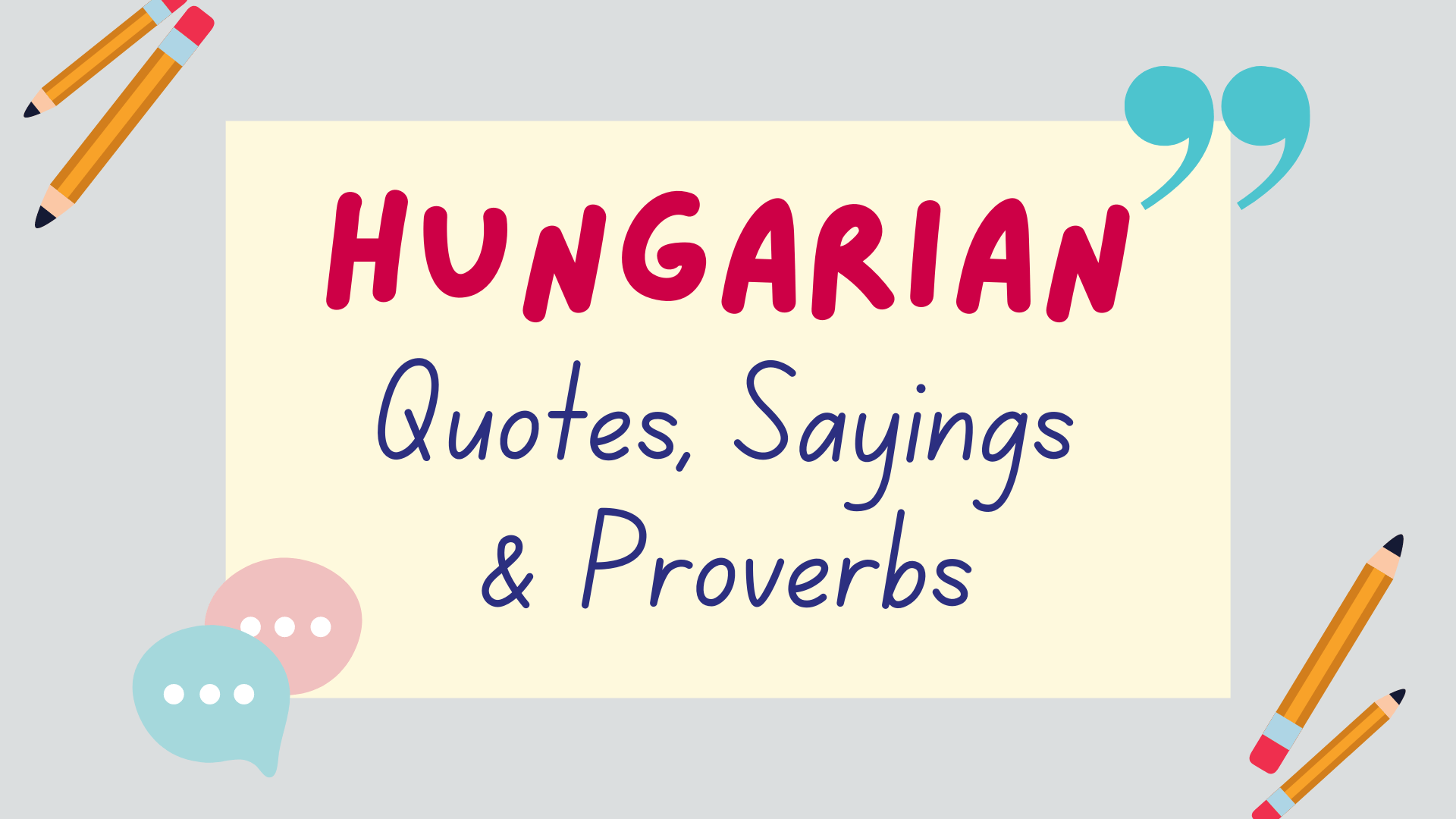 85+ Hungarian Quotes, Sayings & Proverbs + Their Meanings - Lingalot